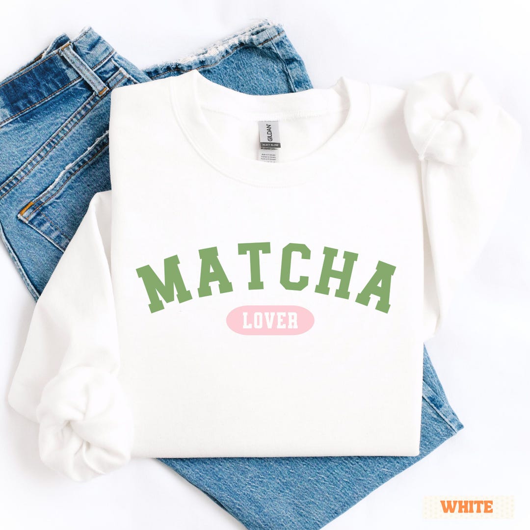 Matcha Lovers Sweatshirt, University Font, Cute Matcha Sweatshirt Gift ...
