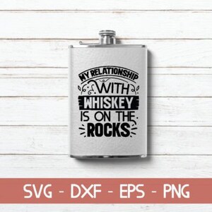 Alcohol SVG Bundle: Funny Flask Sayings, Whiskey SVG & Wine Quotes SVG ...