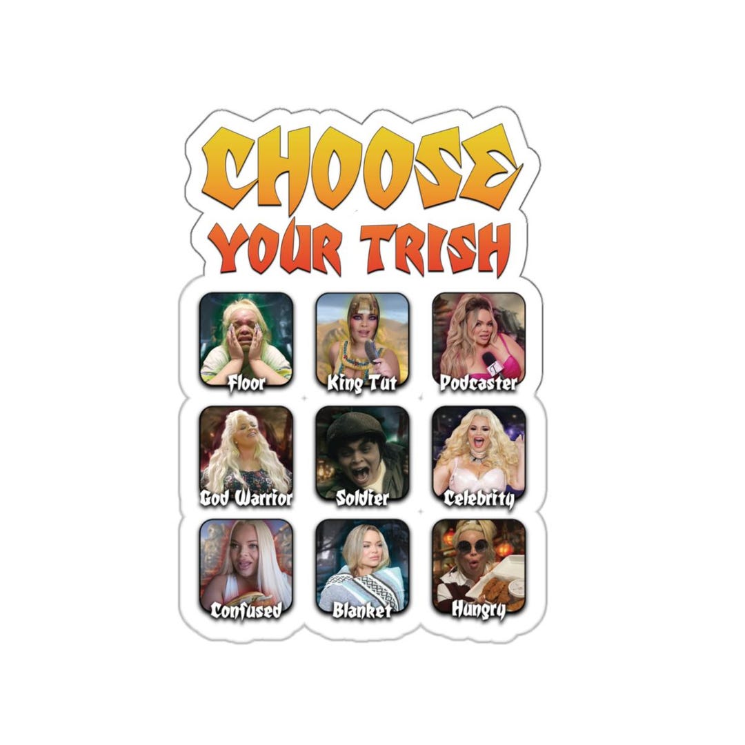 Choose Your Trish Sticker, Trisha Paytas X Mortal Kombat Meme Stickers ...