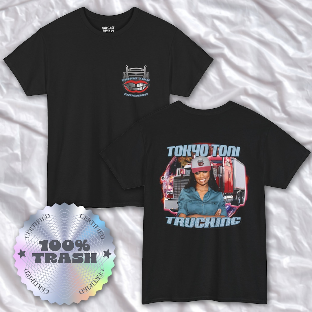 Tokyo Toni Trucking Graphic Tee: Double Sided Meme Shirt - Etsy