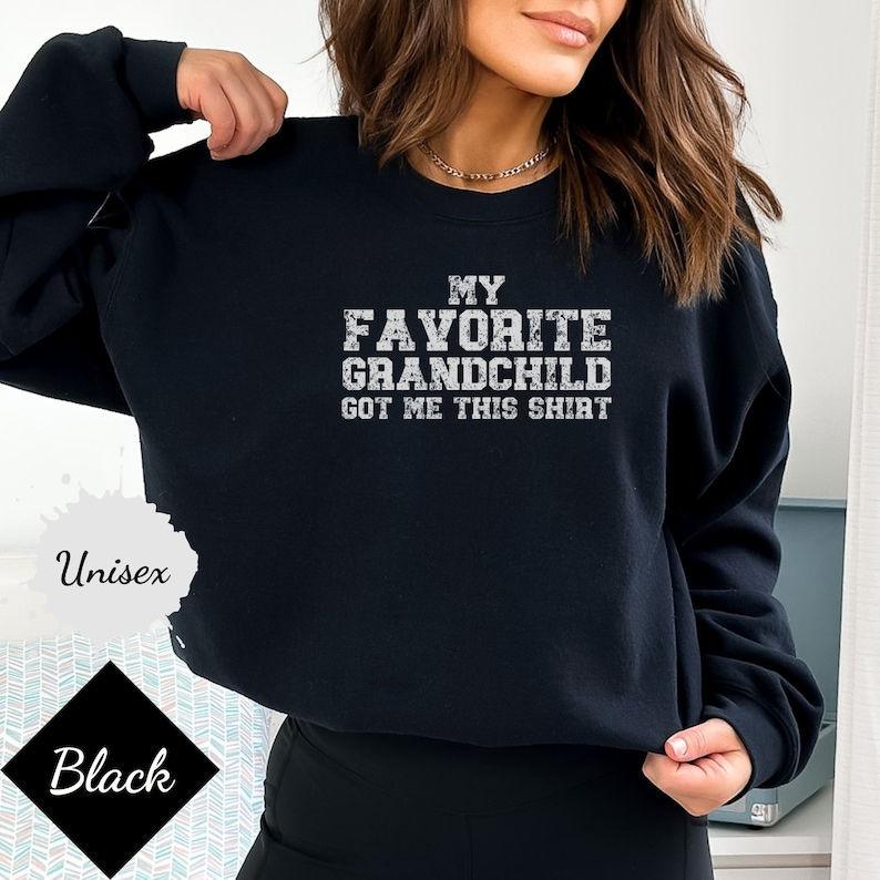 Favorite Grandchild Sweatshirt, Funny Quote for Grandparents, Father's ...