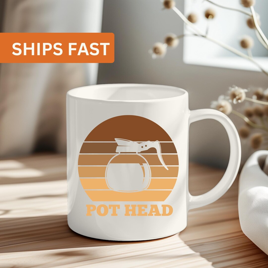 Retro Pot Head Coffee Mug, Coffee Cup, Girlfriend Gift, Best Friend ...