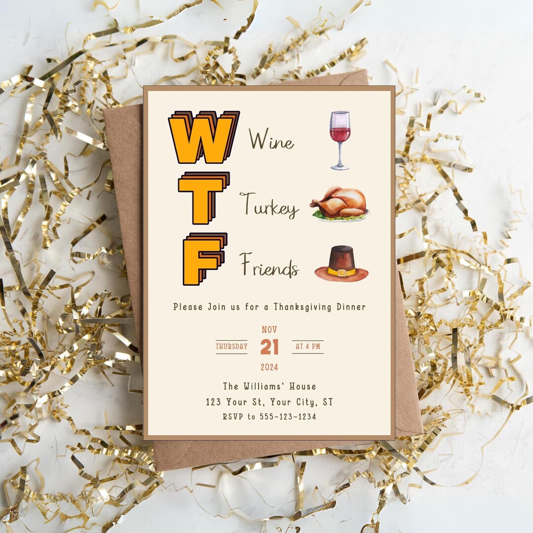 Funny WTF Thanksgiving Invitation: Editable Friendsgiving Party Invite ...