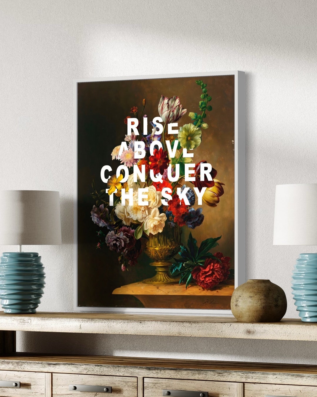 RISE CONQUER Floral Art Print, Maximalist Dark Floral Quote, Bedroom ...