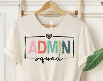 Admin Squad Shirt, Office Squad Gift, Administrative Assistant Shirt ...