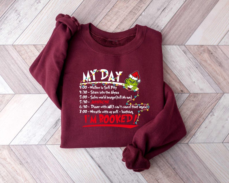 My Day I'm Booked Sweatshirt, the Grinch Christmas Sweatshirt, Womens ...