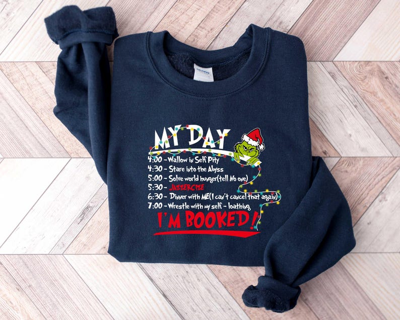 My Day I'm Booked Sweatshirt, the Grinch Christmas Sweatshirt, Womens ...
