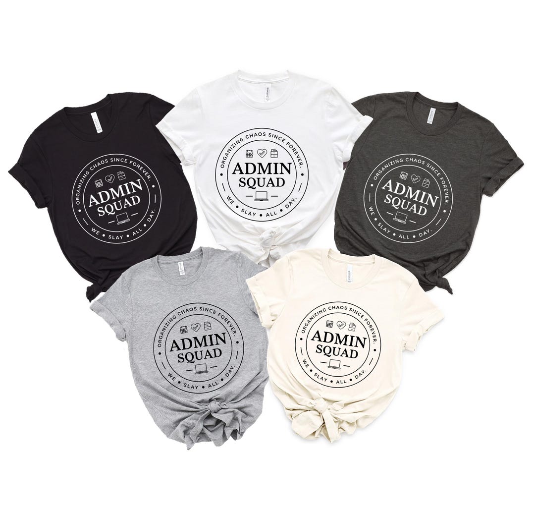 Admin Squad Shirt, Office Squad Gift, Administrative Assistant Shirt ...