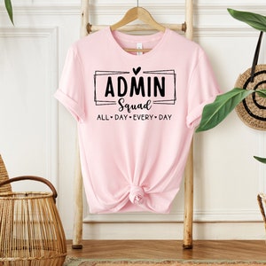 Admin Squad Shirt, Office Squad Gift, Administrative Assistant Shirt ...