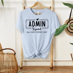Admin Squad Shirt, Office Squad Gift, Administrative Assistant Shirt ...