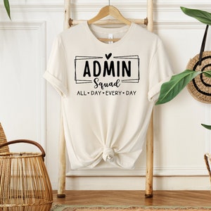 Admin Squad Shirt, Office Squad Gift, Administrative Assistant Shirt ...
