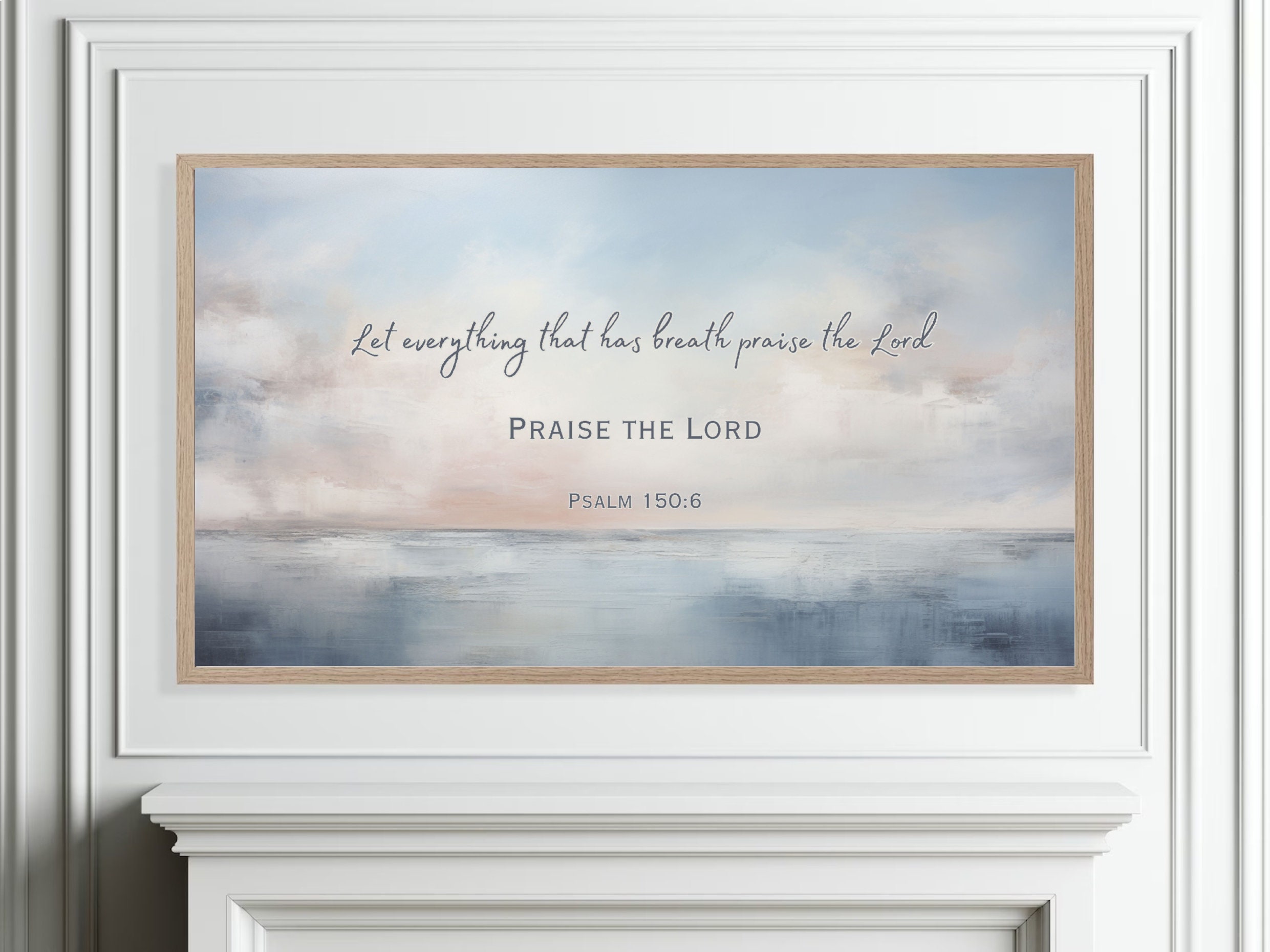 Samsung Frame TV Bible Verse Psalm 150 Scripture Let Everything That ...