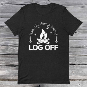 Log off Camping Shirt Hiking Nature Lover Kitsch Backpacker Travel ...