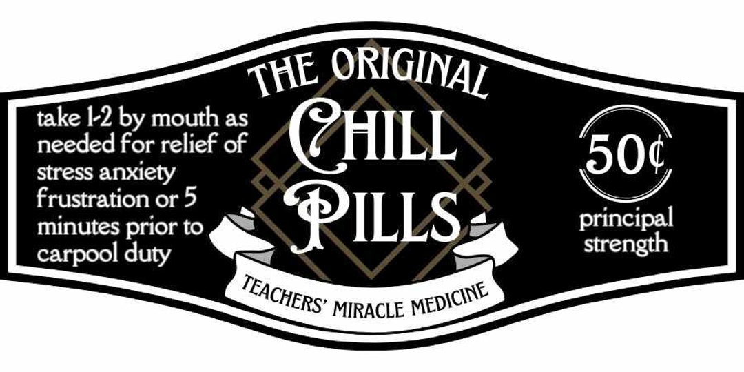 Teacher Appreciation Gift Chill Pill Label Instant Download Printable ...
