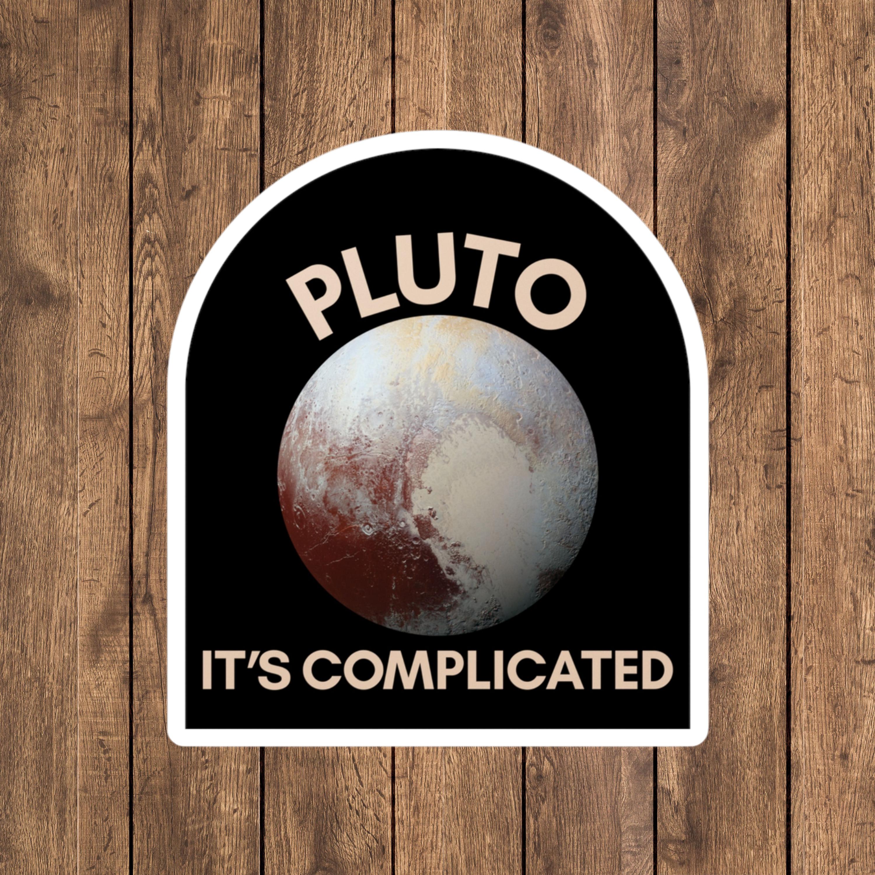 Pluto It's Complicated Sticker Funny Astrophysics Science Planets Solar ...
