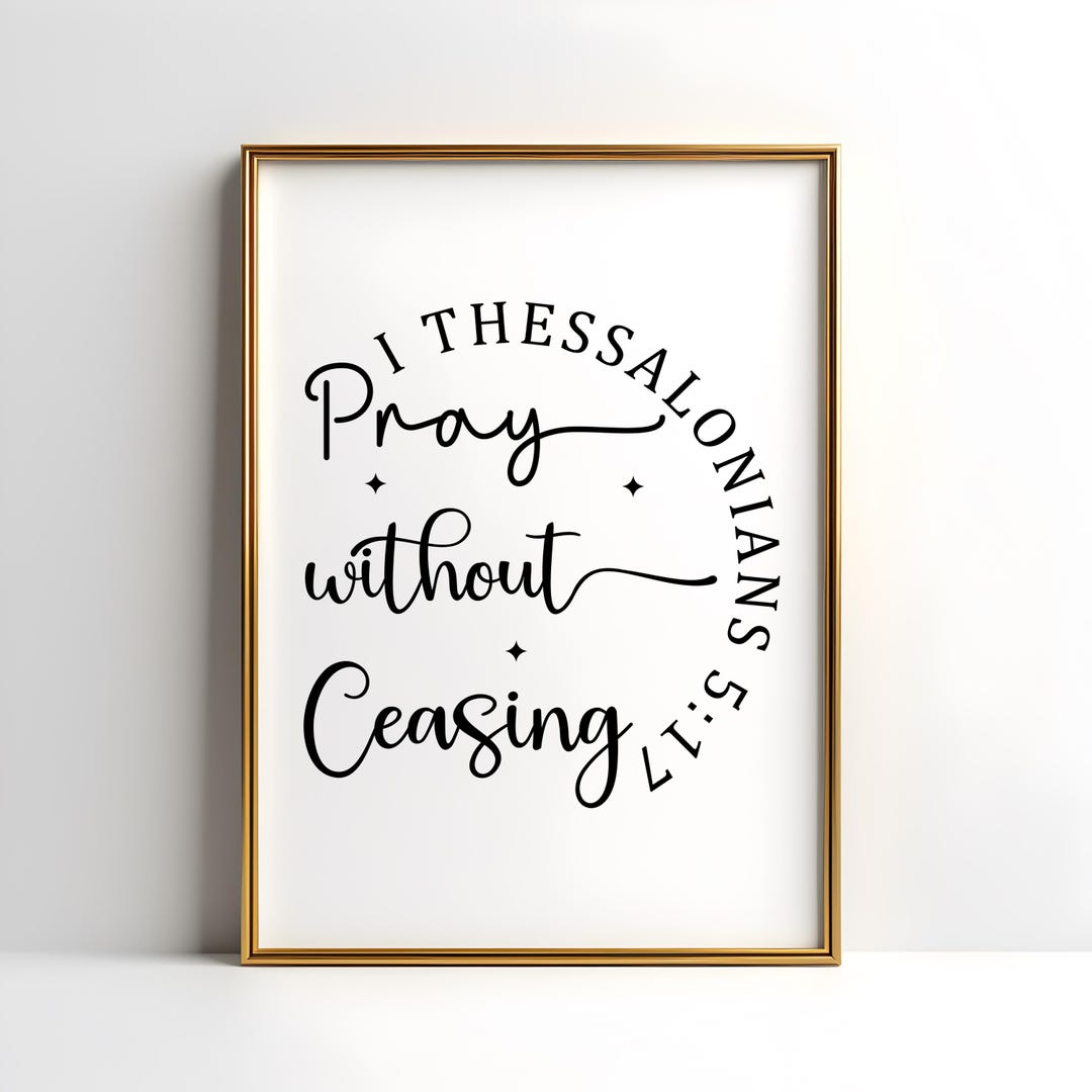 1 Thessalonians 5:17 Bible Verse Wall Art Christian Decor Printable ...