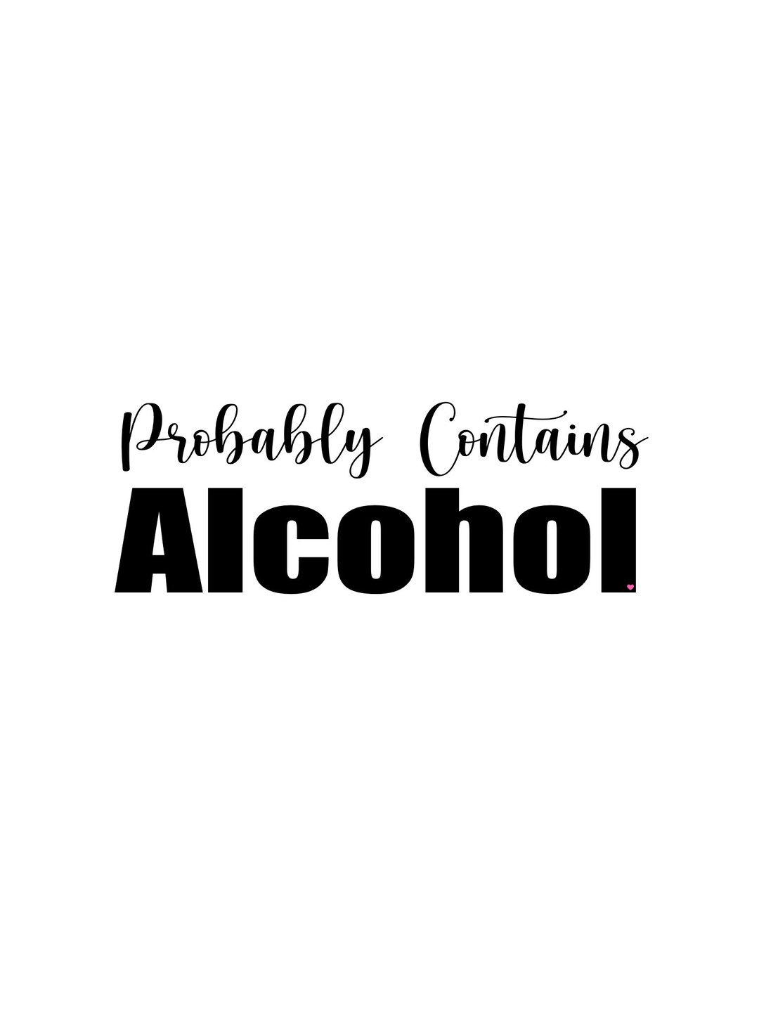 Probably Contains Alcohol - Vinyl Sticker - Etsy
