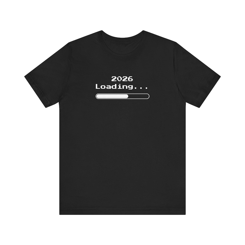 2026 Loading Progress Bar T-shirt | New Year Countdown Tee - Etsy