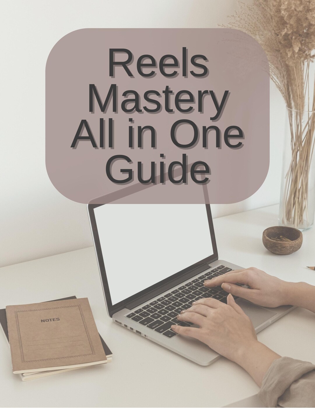 Reels Mastery All in One Guide/master Instagram Reels/digital Guide Must Have/how to Guide ...