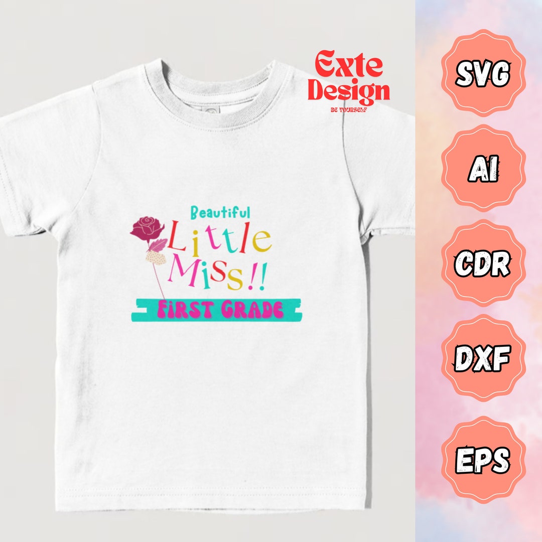Little Miss First Grade Svg, Back to School Svg, School Shirt Design ...