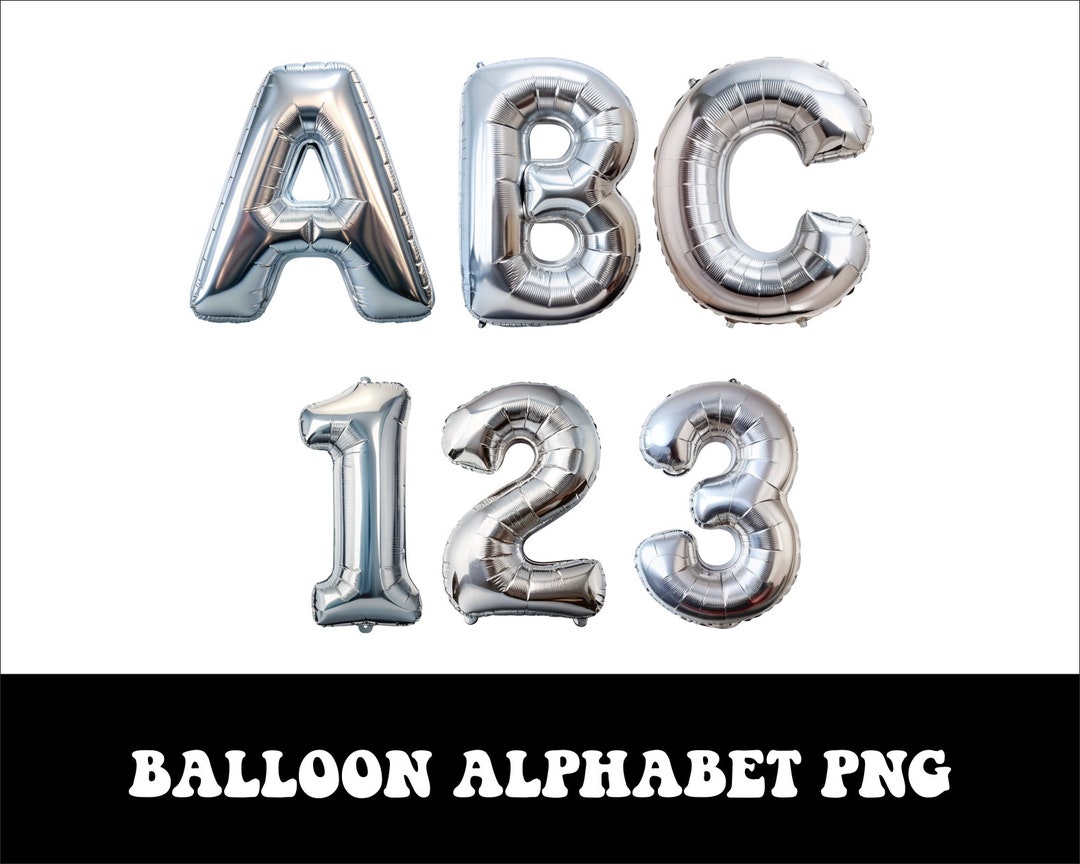 Party Balloon Silver Alphabet Png Birthday Png Alphabet Party Png Font ...