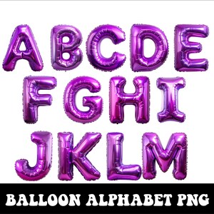 Party Balloon Purple Alphabet Png Birthday Png Alphabet Party Png Font ...