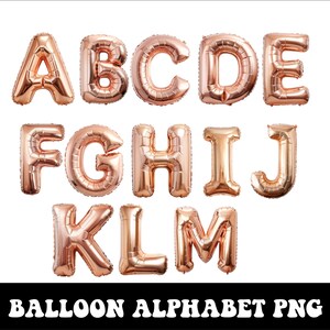 Party Balloon Rose Gold Alphabet Png Birthday Png Alphabet Party Png ...