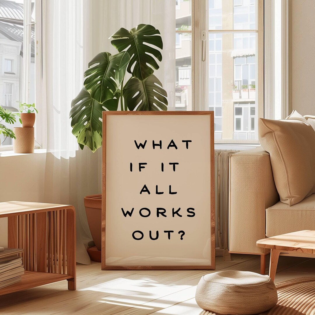 What If It All Works Out Print | printable Wall Art | Typography Poster ...