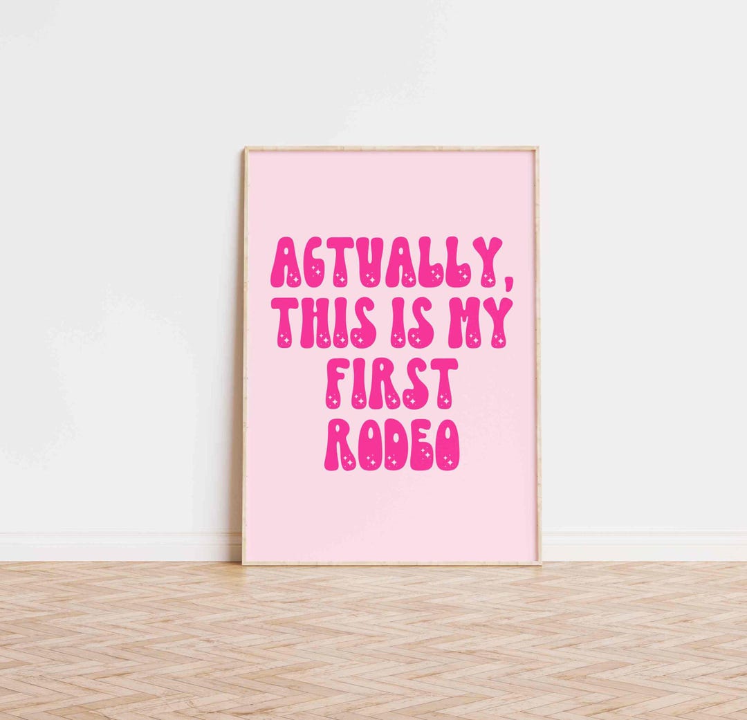 Actually, This is My First Rodeo Digital Wall Art Printable – Western ...