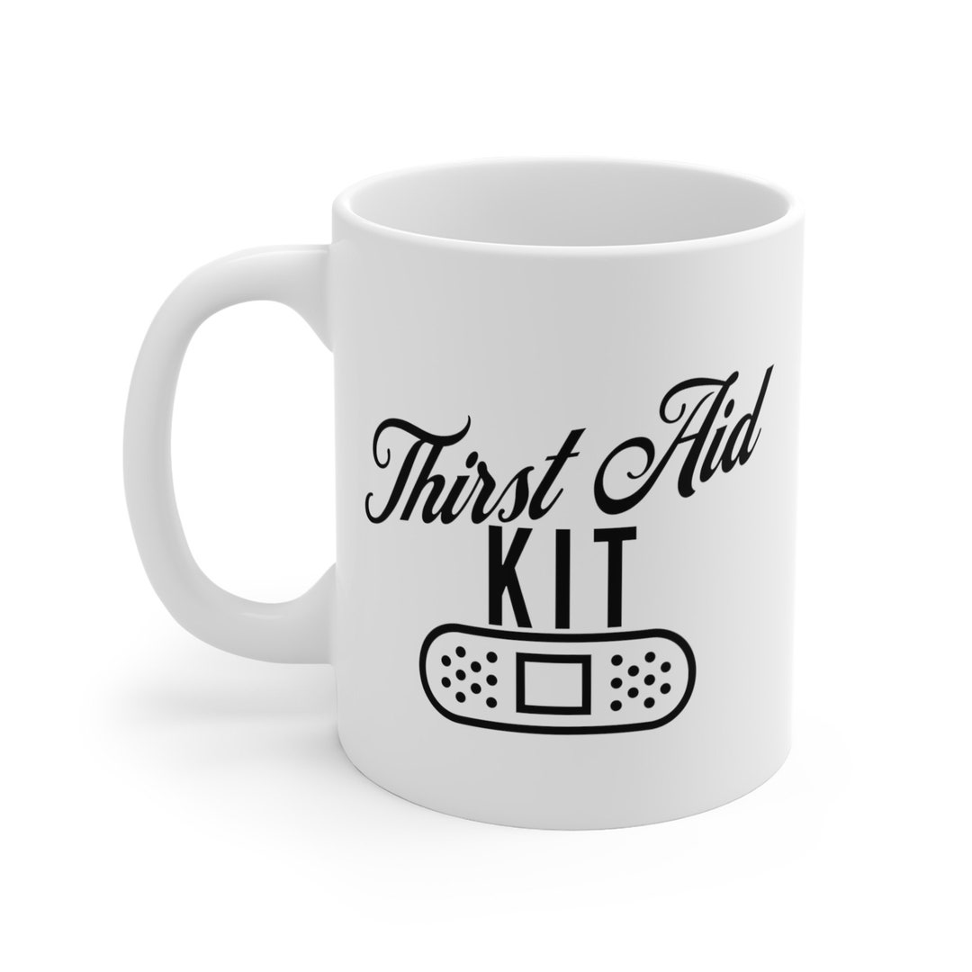 First Aid Thirst Aid Kit Mug Funny Phrases & Sayings Novelty Mugs, Tea ...