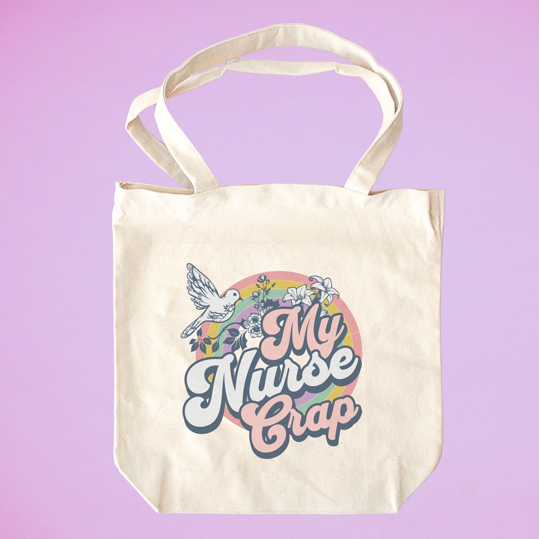 My Nurse Crap Bag Nursing Tote Bag Funny Nurse Bag Cute Nurse Tote ...
