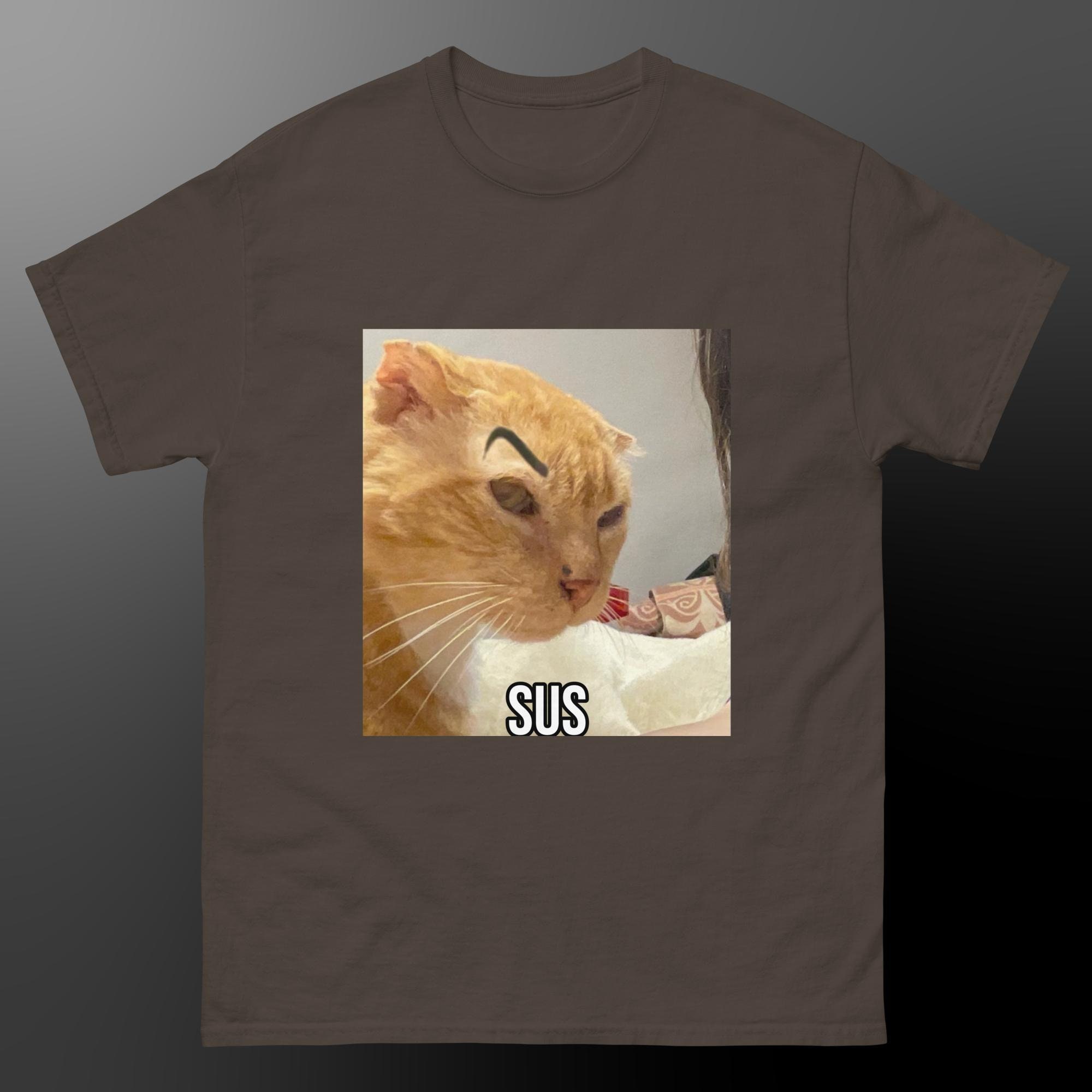 Sus Cat Meme T-shirt - Etsy