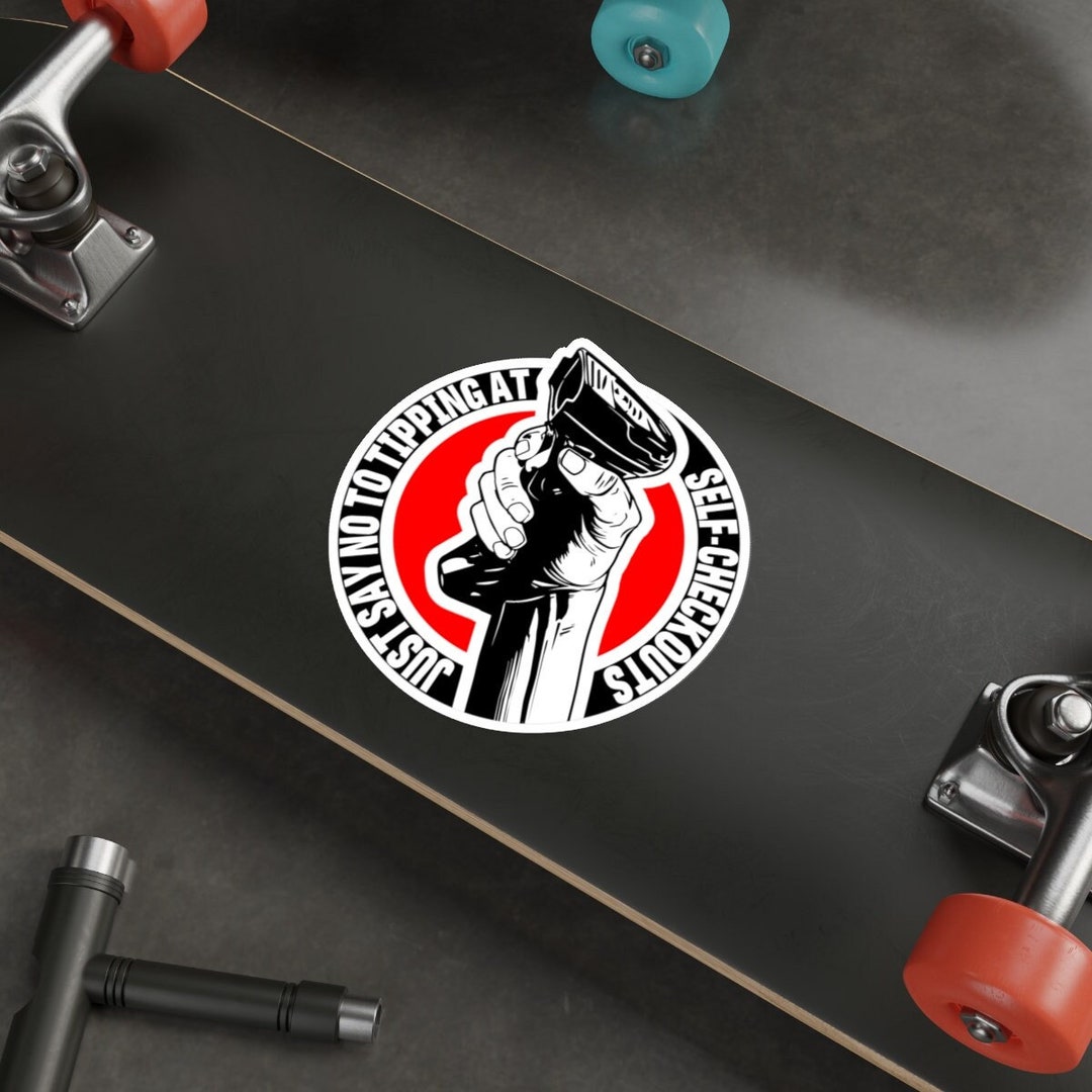 Just Say No to Tipping at Self-checkout Funny No Tipping Sticker, Self ...