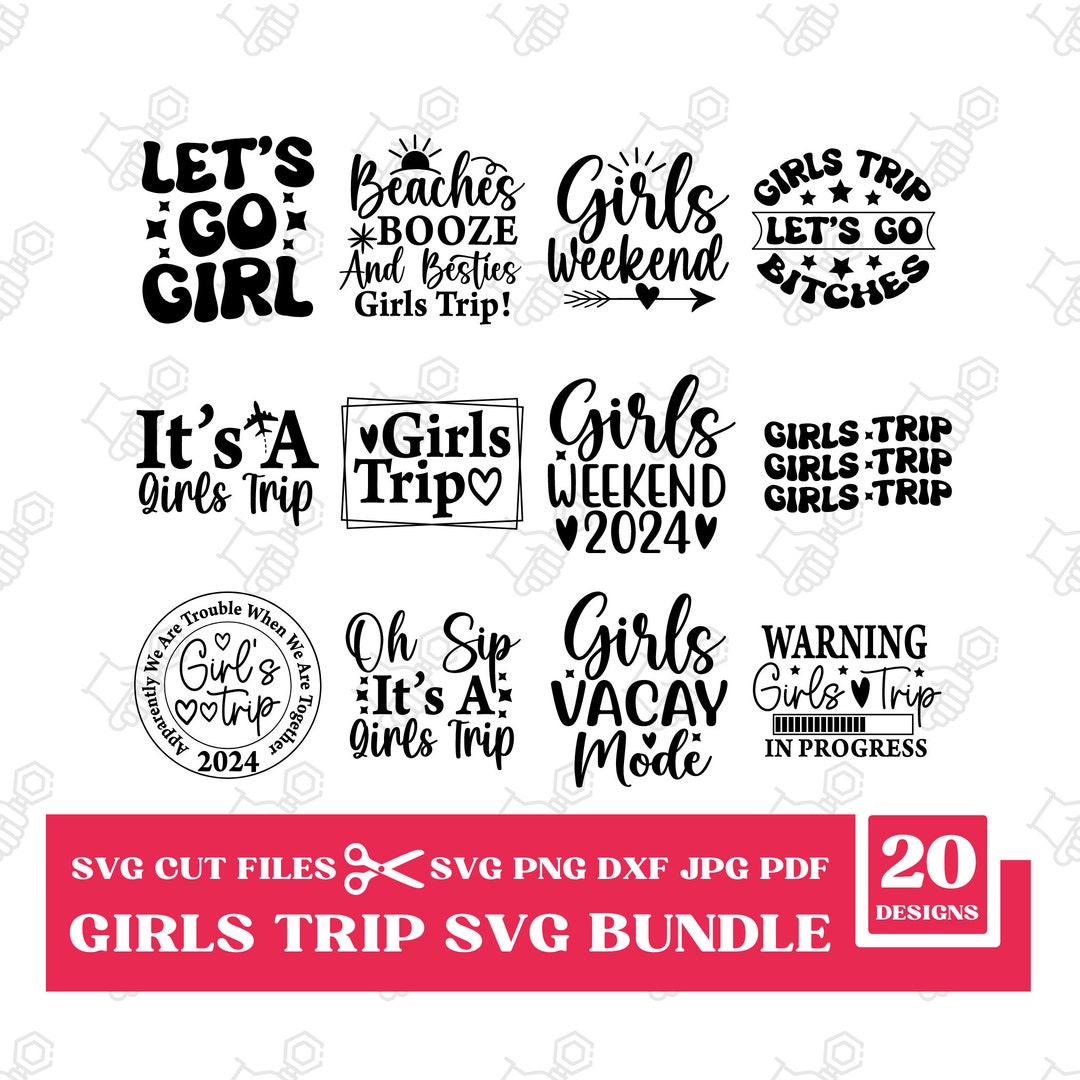 Girls Trip SVG Bundle, Girls Weekend Svg, Girls Trip SVG, Girls Trip ...