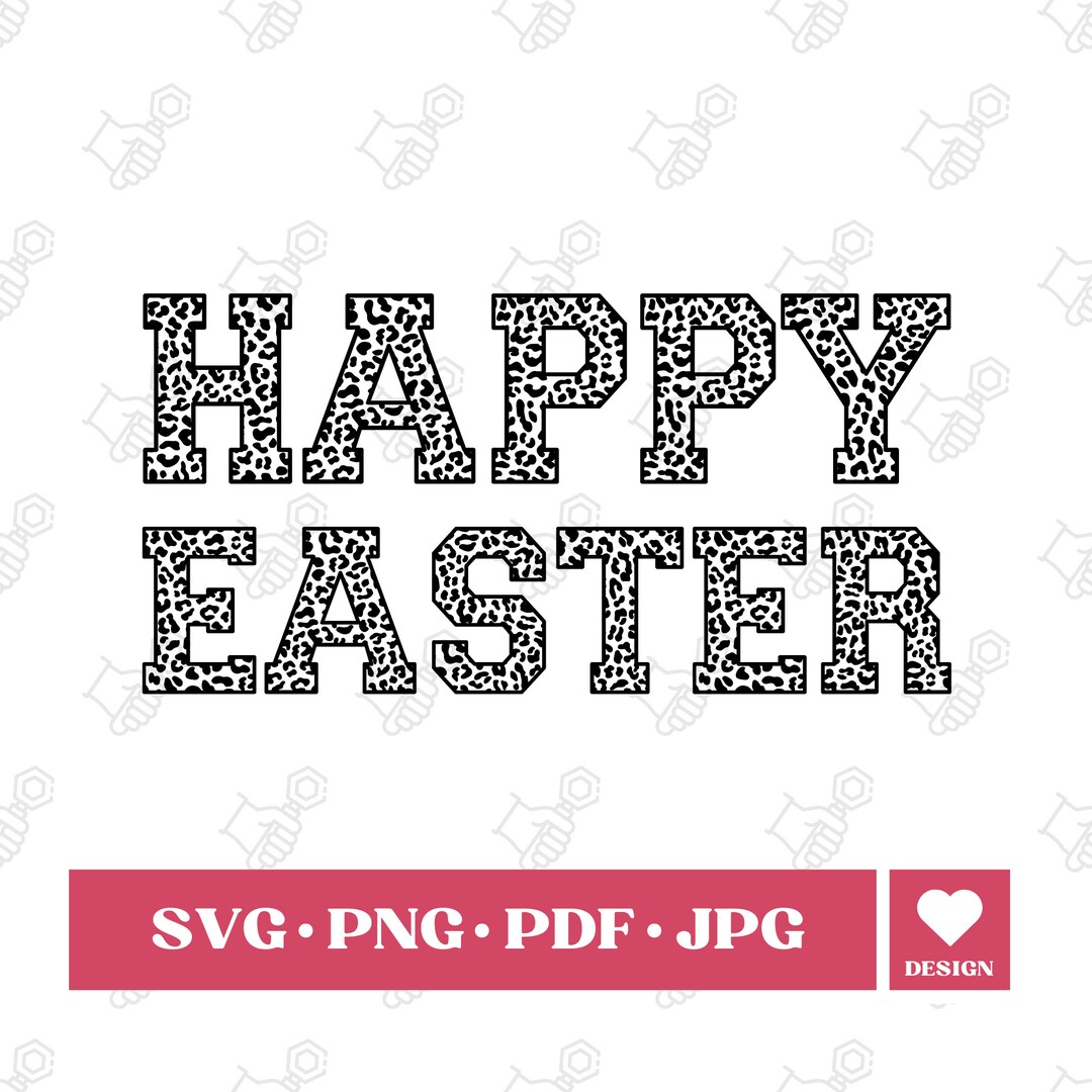 Happy Easter Leopard SVG, Happy Easter SVG, Happy Easter Font SVG ...