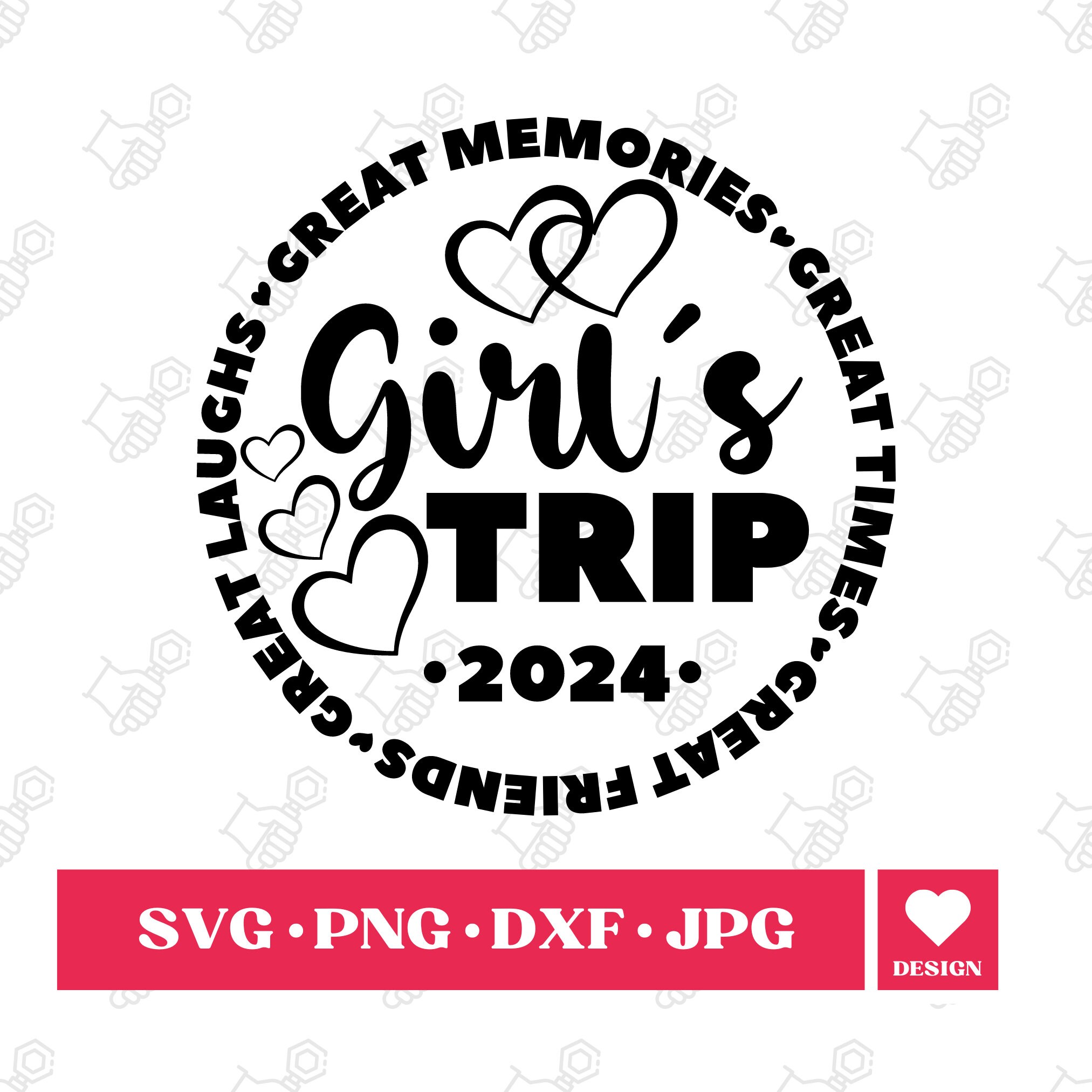 Girls Trip 2024 SVG, Girls Trip Shirts, Girls Trip SVG, Girls Trip Png ...
