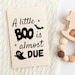 A Little Boo is Almost Due SVG, A Little Boo is Almost Due PNG, Little ...