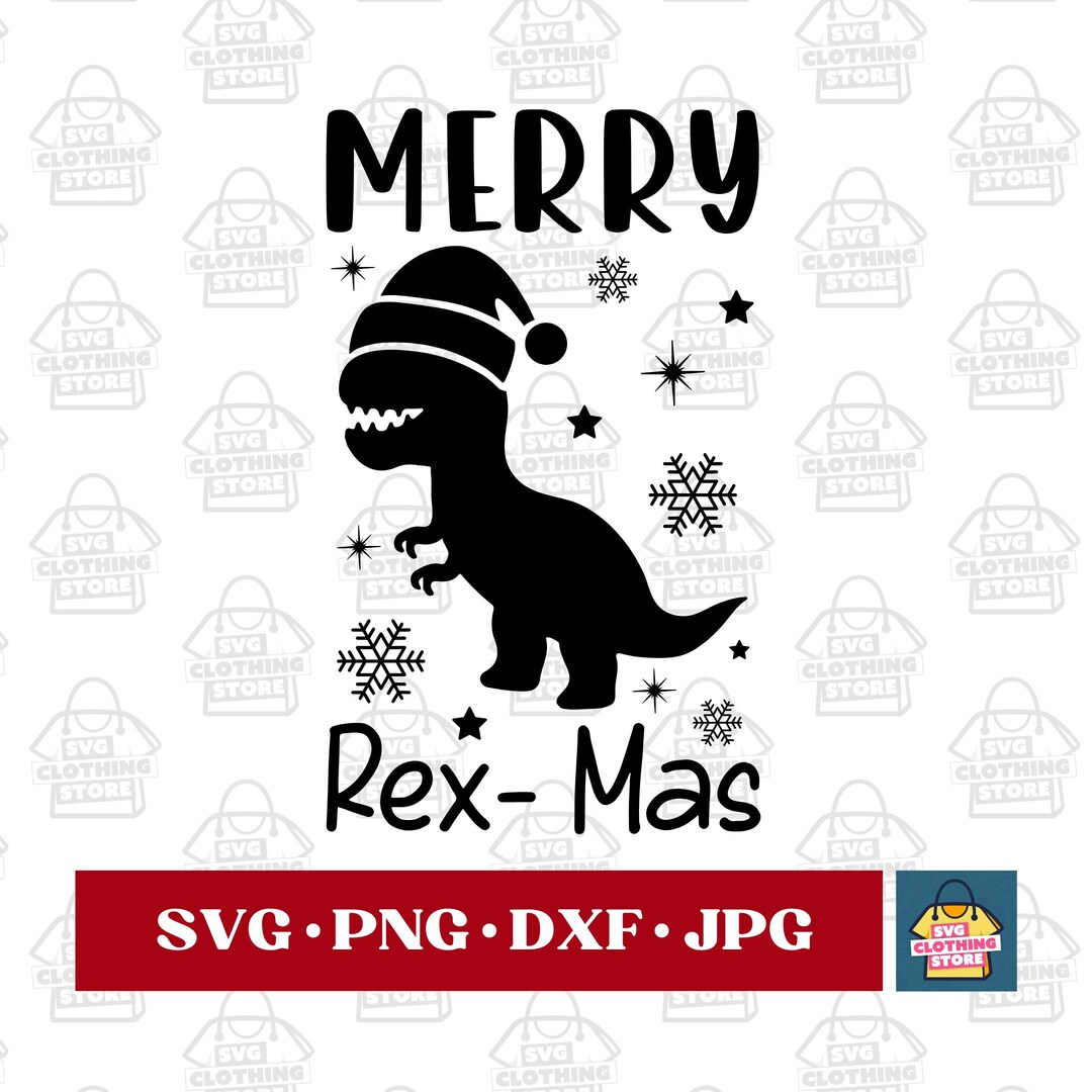 Merry Rexmas SVG, Merry Rexmas PNG, Merry Rexmas Dinosaur, Merry Rexmas ...