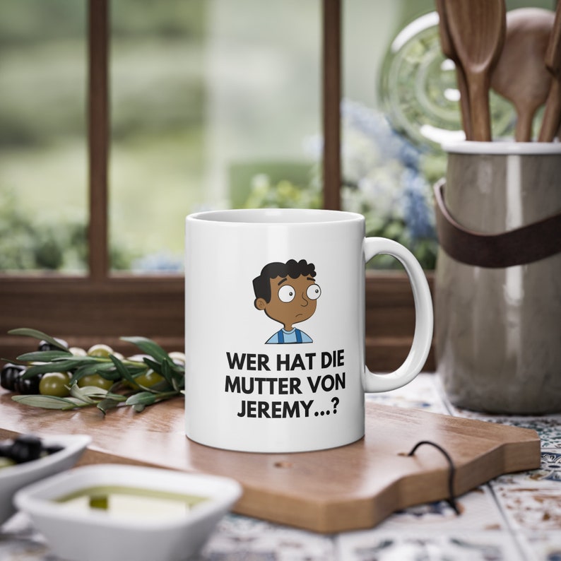 Ceramic Mug, Meme, Funny, Fun, Who Has Jeremy's Mother, Tiktok Viral ...