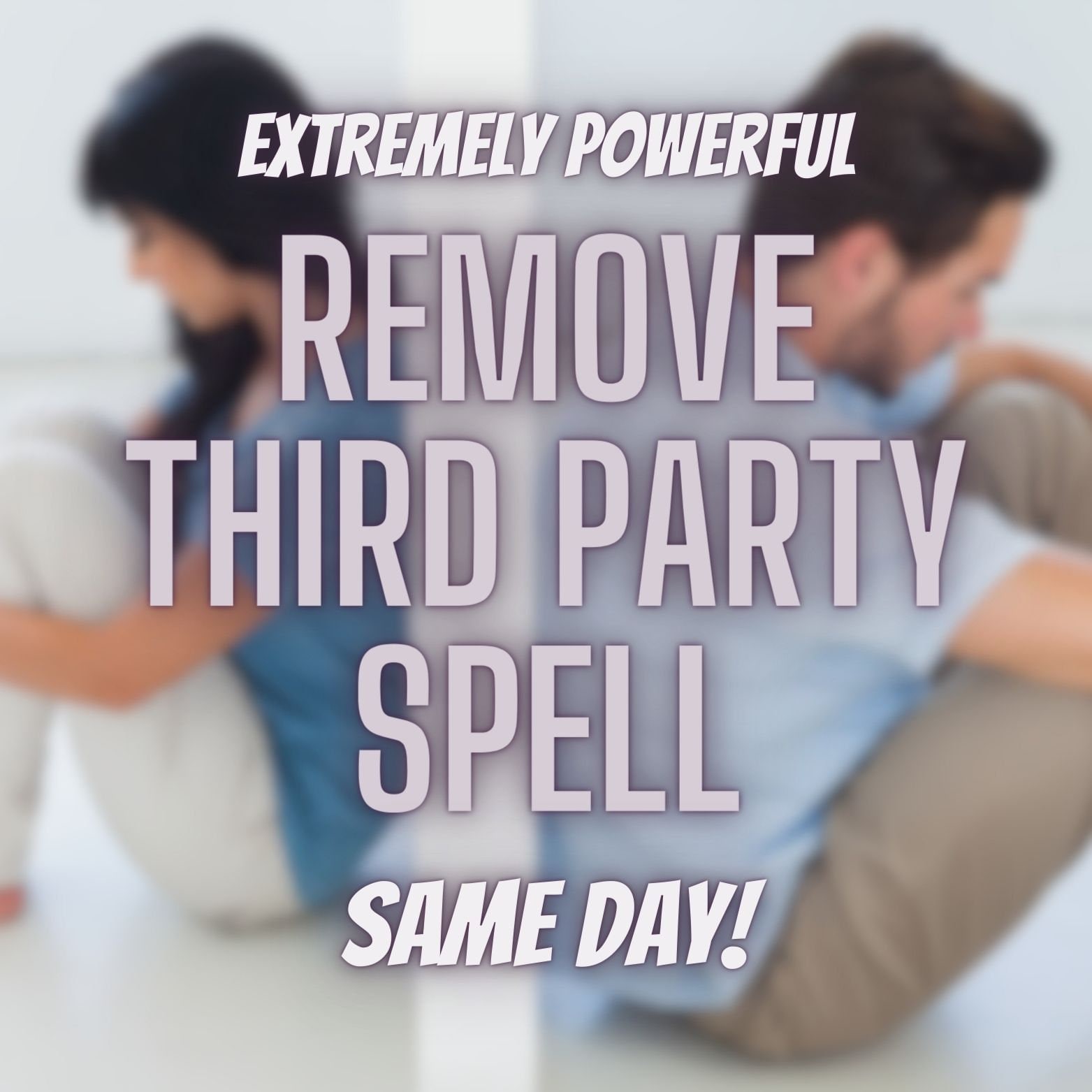 REMOVE THIRD PARTY Spell, Removal of Third Party Interference, Separate ...