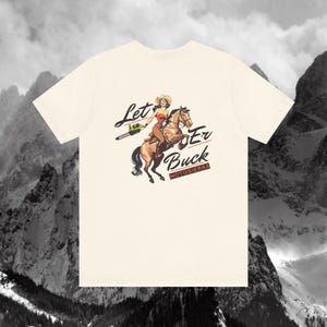 Let 'er Buck Unisex Jersey Short Sleeve Tee - Etsy
