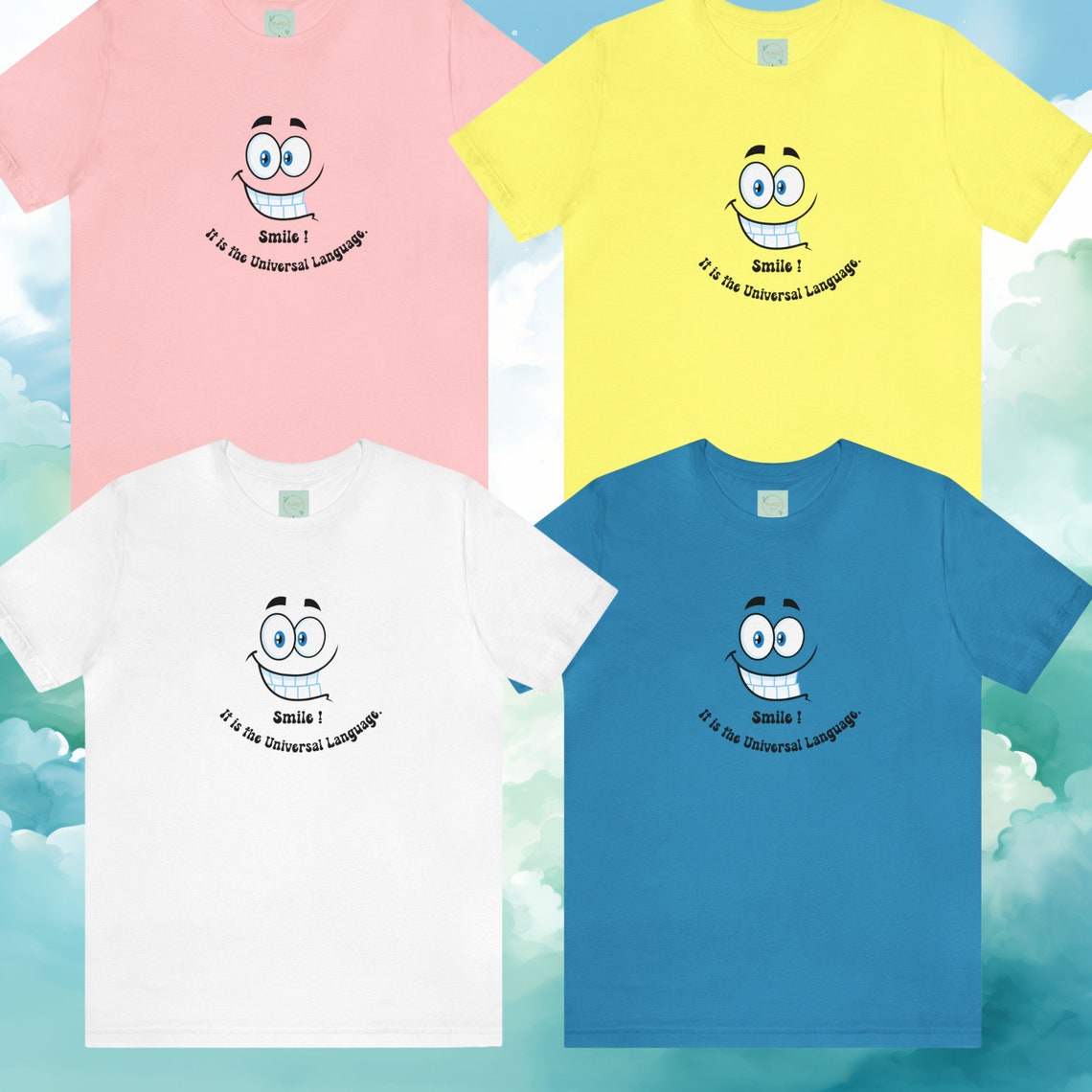 Smile is a Universal Language Tee Comfortable Unisex Jersey Shirt ...