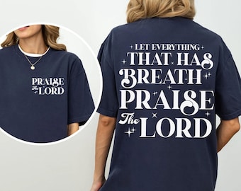 ORIGINAL Let Every Breath Praise the Lord Tee Screen Print Tshirt ...