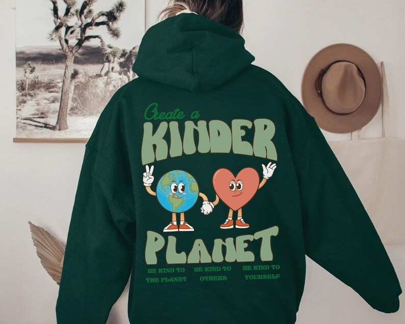 Create a Kinder Planet Hoodie, Oversized Hoodie, Trendy Hoodie, Tumblr ...