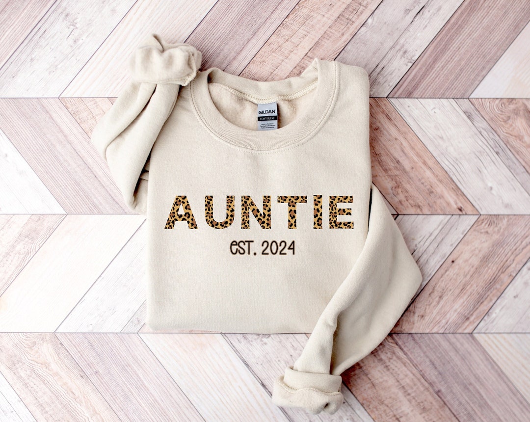 Custom Aunt Est 2024 Sweatshirt, Custom Aunt Sweater, Aunt Sweatshirt ...