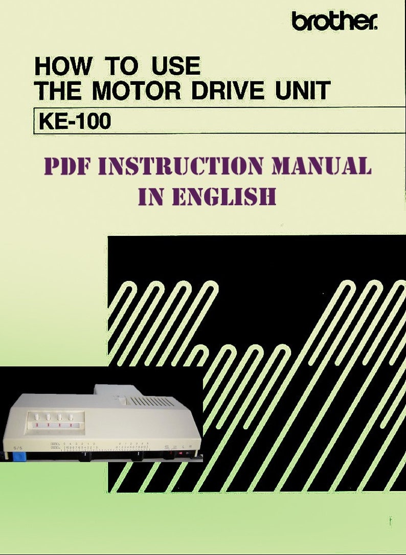 Brother KE-100 How to Use the Motor Drive Unit Carriage in English PDF ...