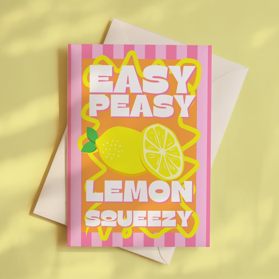 Printable Greeting Card | Easy Peasy Lemon Squeezy | Fruit Theme ...