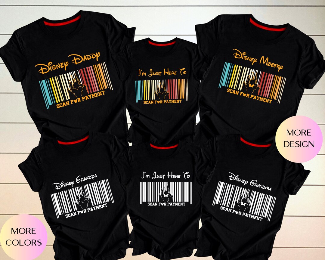 Disney Scan for Payment Shirt, Mommy and Daddy Gift Shirt, Custom ...