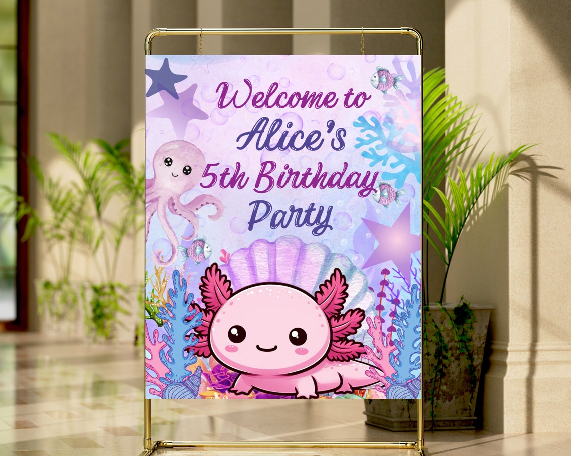 Axolotl Birthday Party Welcome Sign, Editable Axolotl Welcome Sign ...