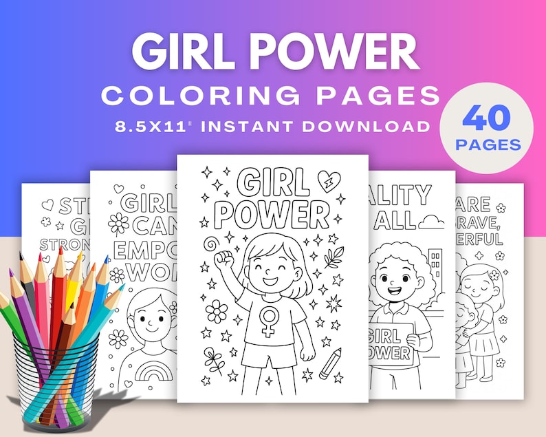 Girl Power Coloring Pages, 40 Printable Women Empowerment Sheets ...